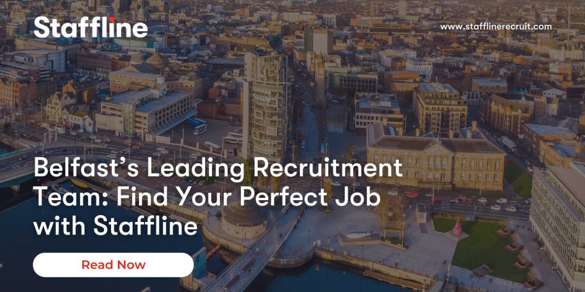 Belfast’s Leading Recruitment Team: Find Your Perfect Job or Hire ...