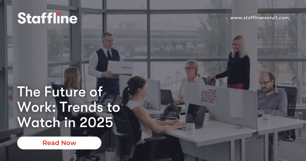 The Future of Work: Trends to Watch in 2025 | Staffline Recruitment Ireland