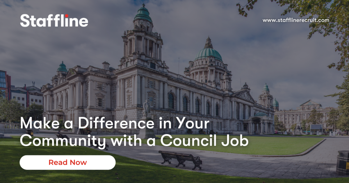 Council Jobs Across Northern Ireland | Staffline Recruitment ...