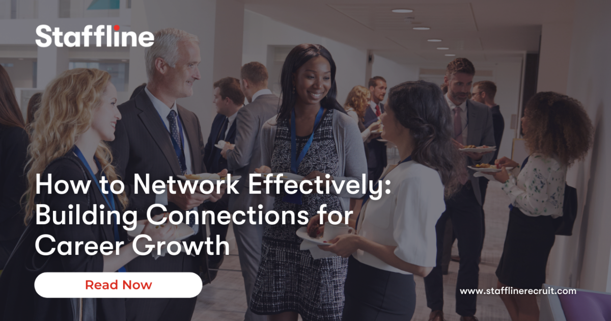 How to Network Effectively: Building Connections for Career Growth ...