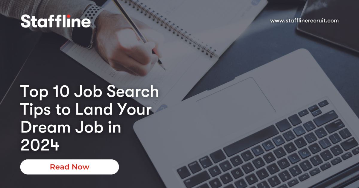 Top 10 Job Search Tips to Land Your Dream Job in 2024 | Staffline ...